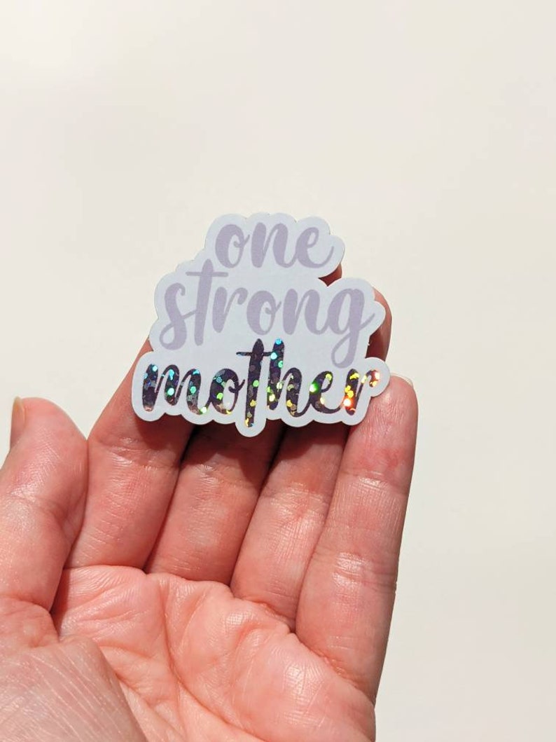 One Strong Mother Sticker Glitter Weatherproof Vinyl Sticker - Etsy