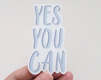 Yes You Can Sticker - Etsy