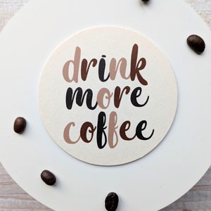 Coffee Connoisseur Coaster Set | Drink More Coffee and Coffee Bean ...