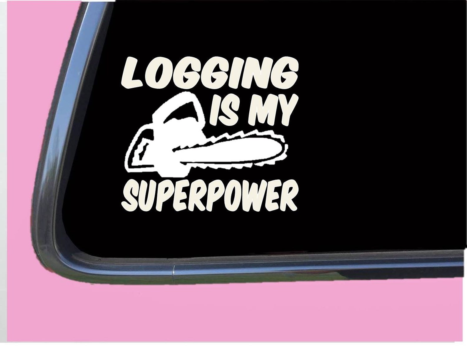 Logging is My Superpower Sticker TP 994 Vinyl 6 Decal - Etsy