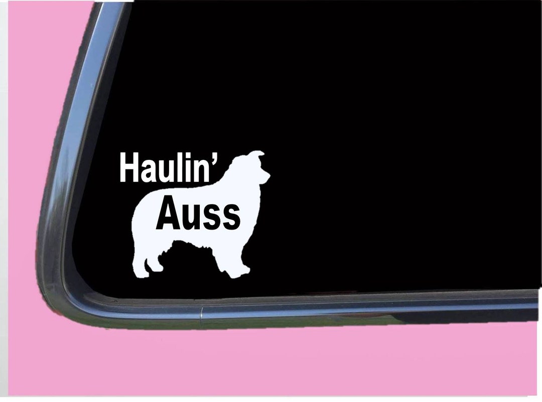 Haulin Auss TP 621 Sticker Decal Australian Shepherd Aussie Dog Show ...