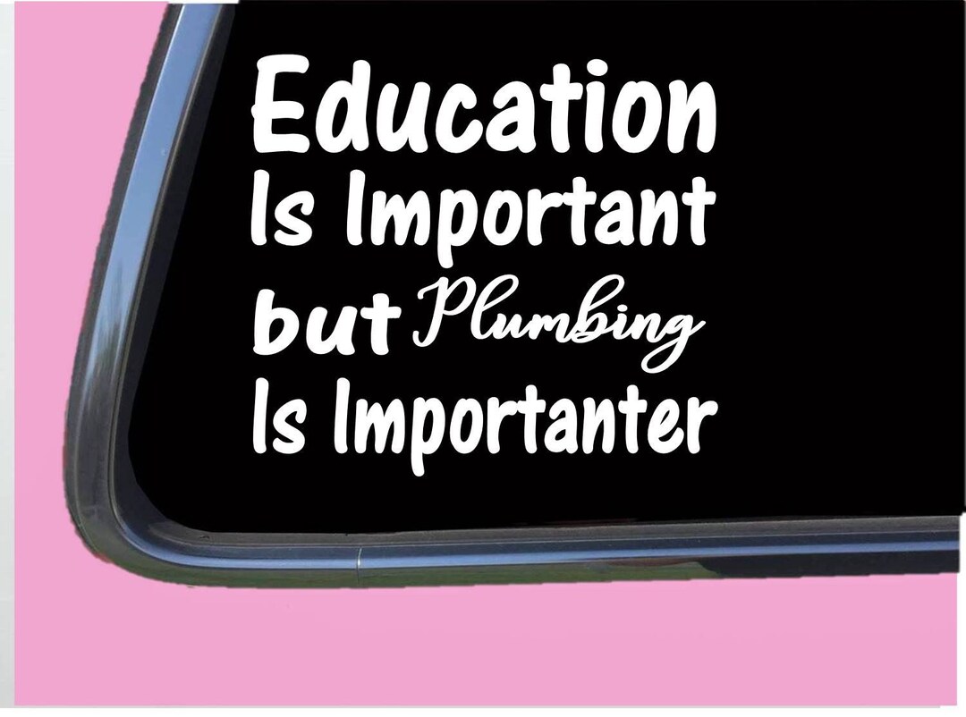 Plumbing Important TP089 Vinyl Decal Sticker Plumber - Etsy