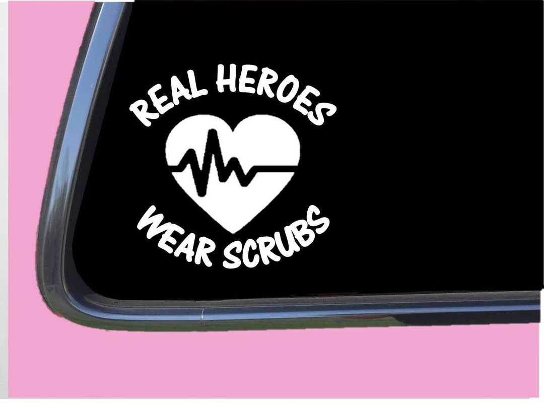 Real Heroes Wear Scrubs TP 1222 Decal Rn Registered Nurse Practitioner ...