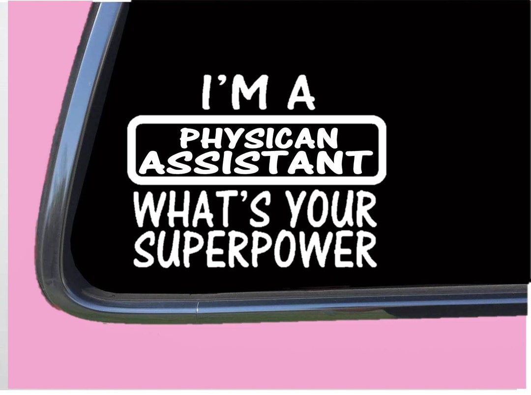 Physician Assistant Sticker Superpower TP 1266 Vinyl Decal PA Medical ...