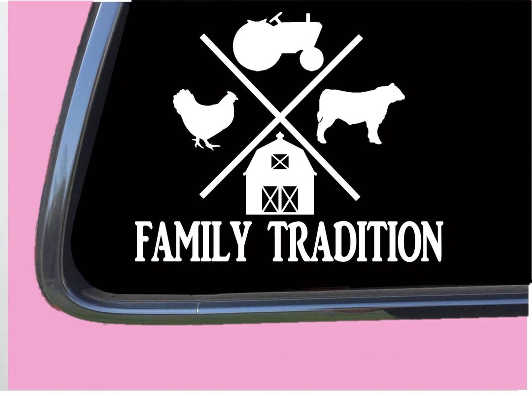 Family Tradition Beef Cow TP 678 Decal Sticker Farming Tractor Chicken ...