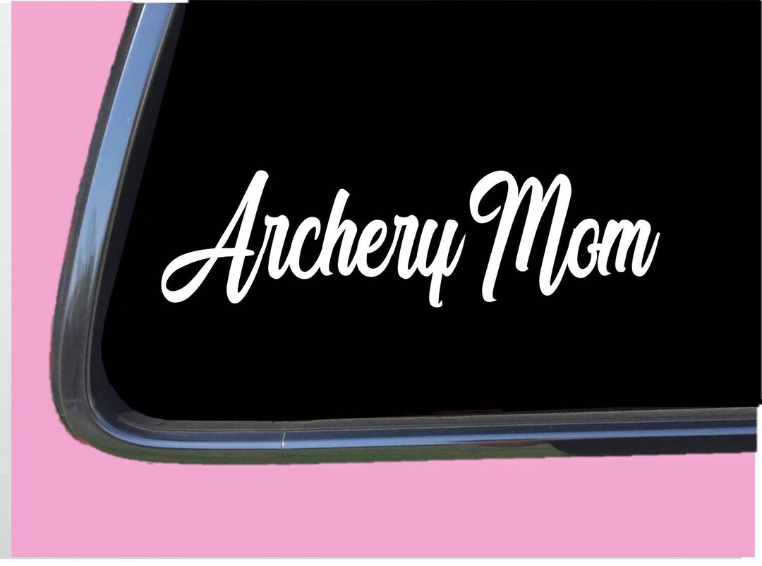 Archery Mom TP146 Vinyl Decal Sticker Bow Arrow - Etsy