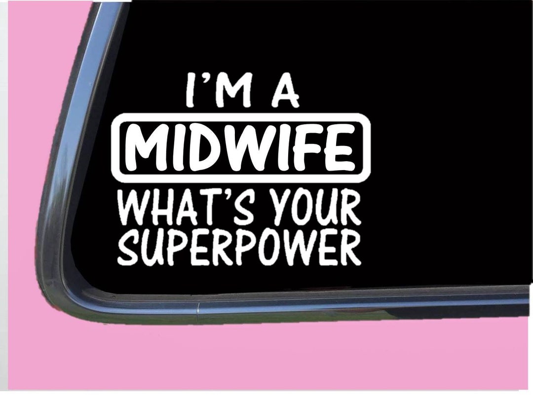 Midwife Sticker Superpower TP 1277 Vinyl Decal Gift Tshirt - Etsy