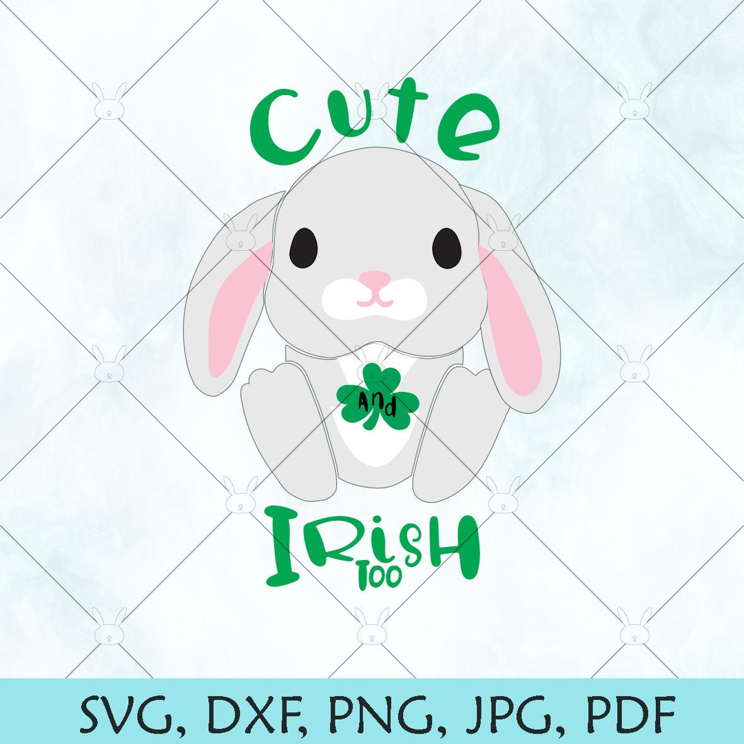 Irish Bunny SVG / Irish Rabbit SVG / Cute Irish Bunny / Cute and Irish ...