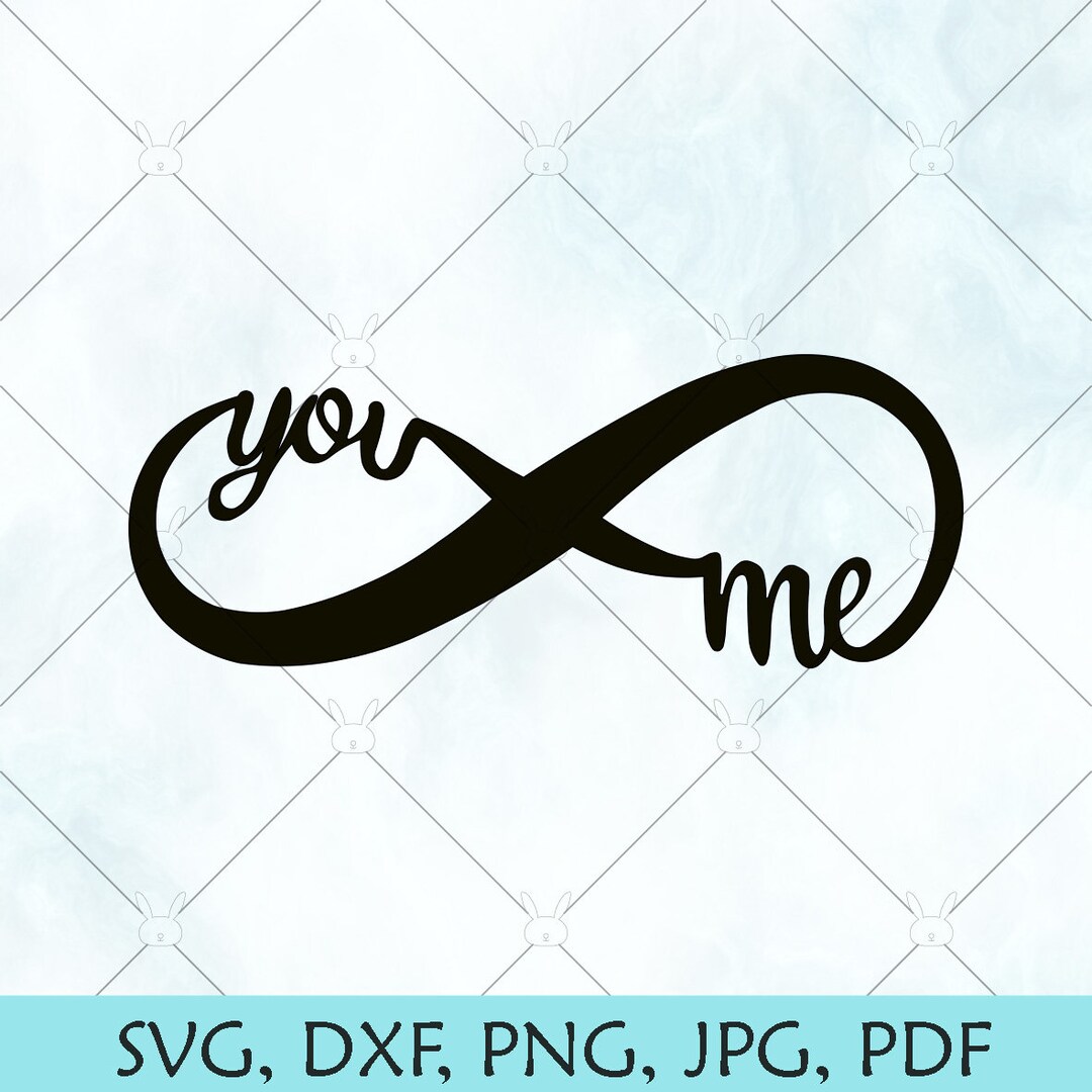 You Me Eternity SVG / Eternity Symbol SVG / Eternity Instant Download ...
