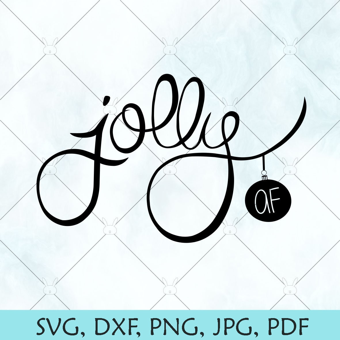 Jolly AF SVG / Christmas Jolly AF Instant Download Cut File | Etsy
