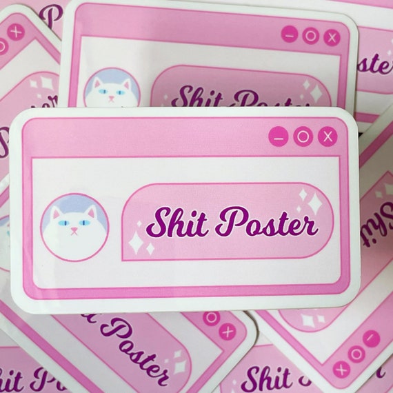 Shit Poster Vinyl Sticker - Etsy