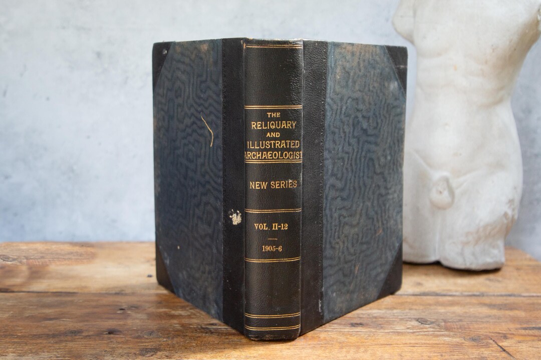 Antique Reliquary Illustrated Archaeologist Book: Signed 1905 Victorian ...