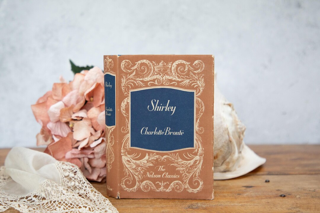 Shirley by Charlotte Bronte. Nelson. Hard Back. Dust Jacket. Classic ...