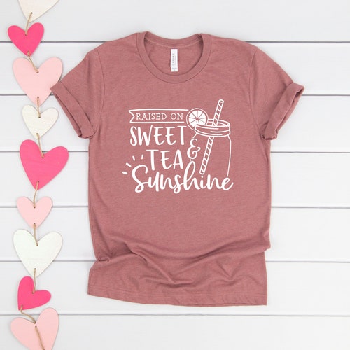 Sweet Tea and Sunshine Shirt - Etsy