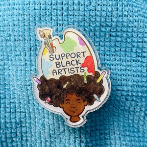 Support Black Artists Pin Acrylic Enamel 2 Inch Watercolor Illustration ...