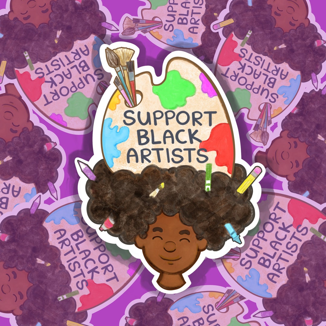 Support Black Artists Sticker 2 Inch Laminate Watercolor Illustration ...