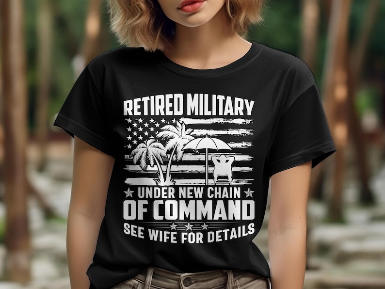 Retired Military T-shirt: New Chain of Command - See Wife - Etsy