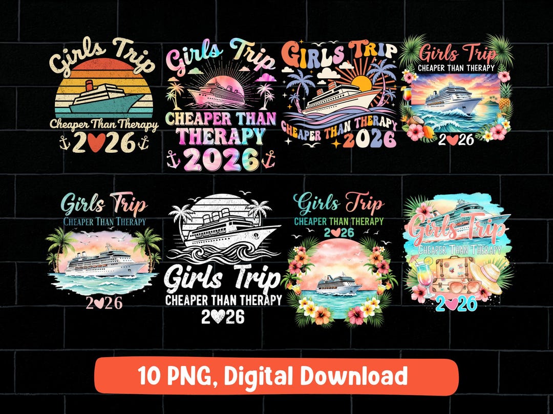 Girls Trip Cheaper Than Therapy Png Bundle Cruise 2026 Tropical Floral ...