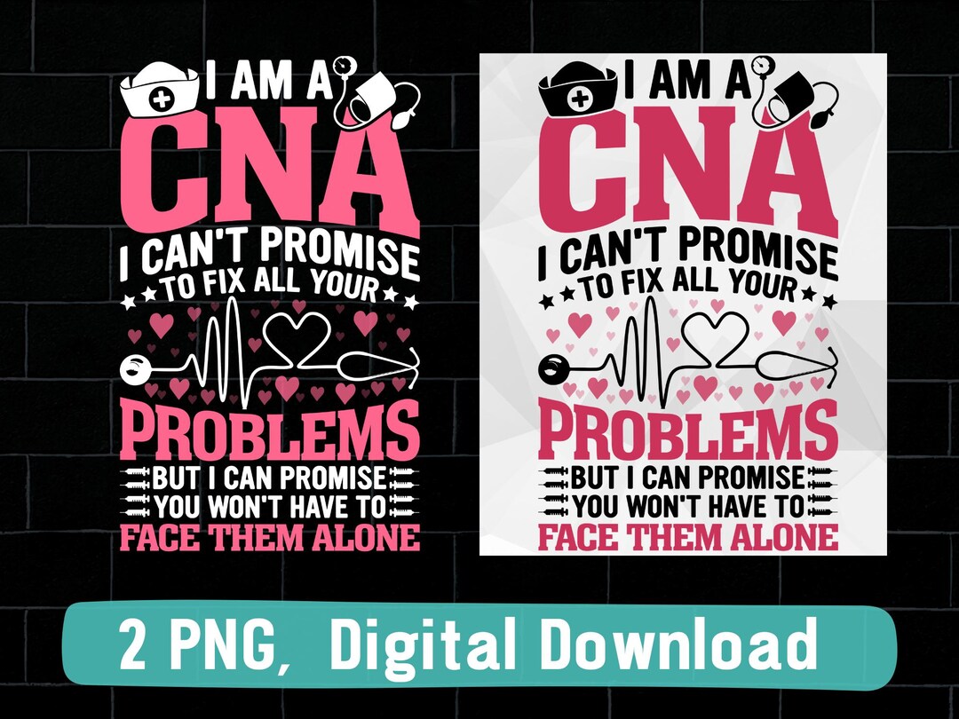 CNA PNG File: Funny CNA Quote Design (digital Download) - Etsy