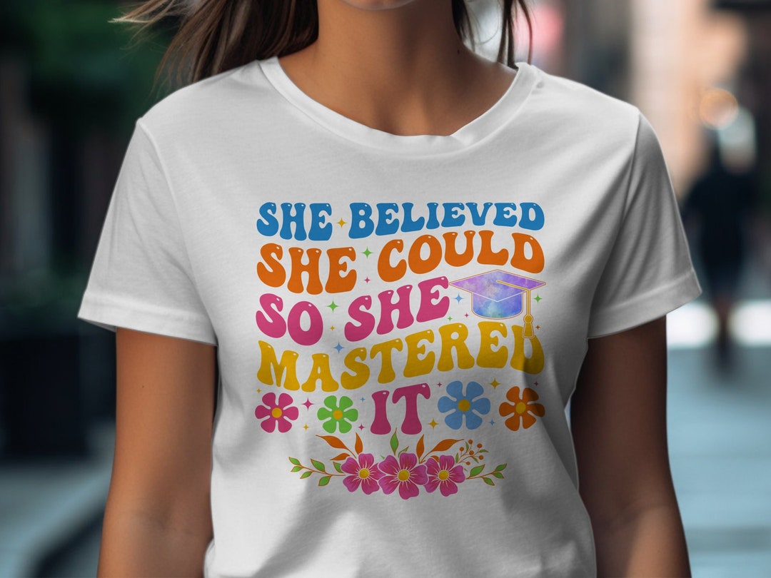 She Mastered It Shirt, Mastered It 2024 Shirt, She Believed She Could ...