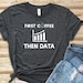 Data Scientist Shirt / Data Analyst Shirt / Programmer Gifts ...