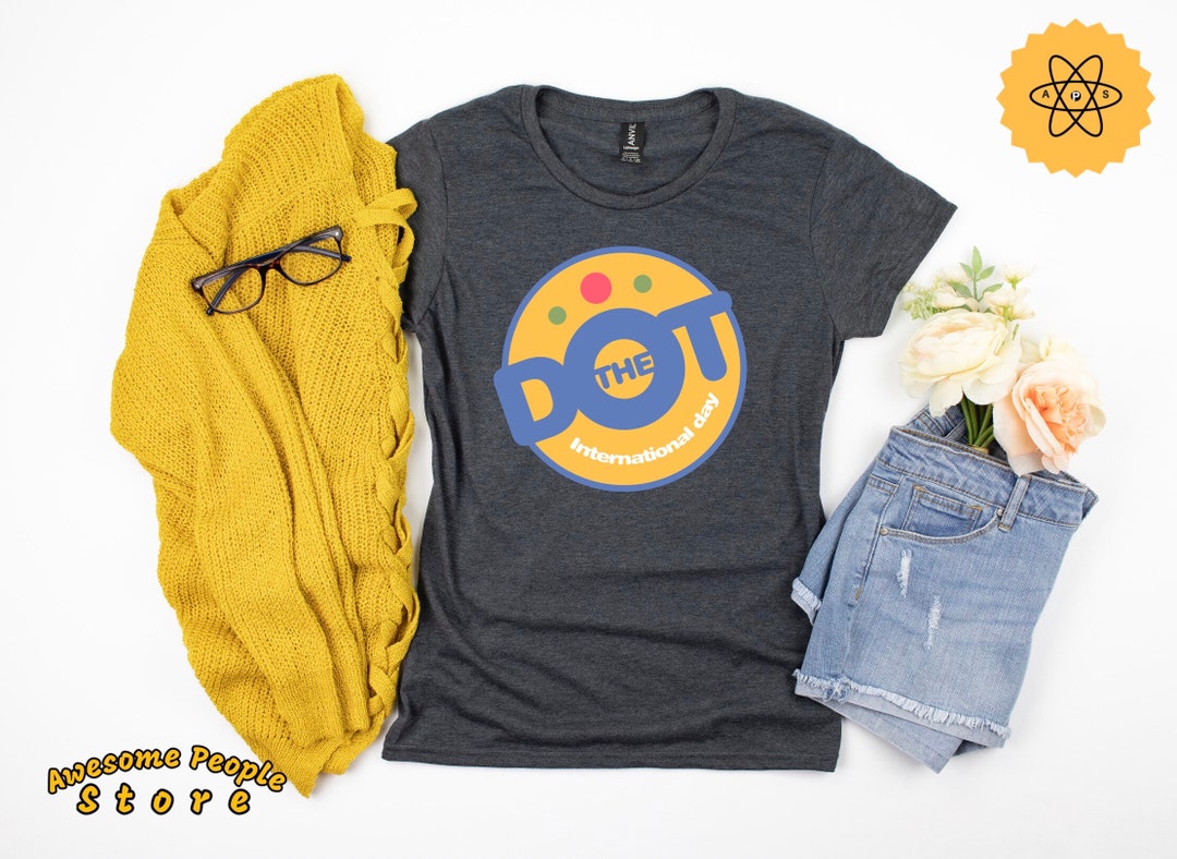 Dot Day Shirt, International Dot Day, Dot Day Celebration, Dot Day Tee ...