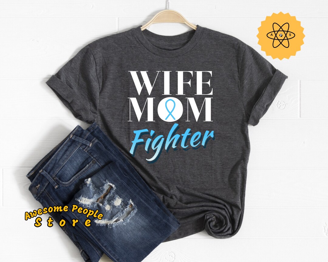 Colon Cancer Wife Mom Fighter, Coloncancer,awareness Shirt, Colon ...