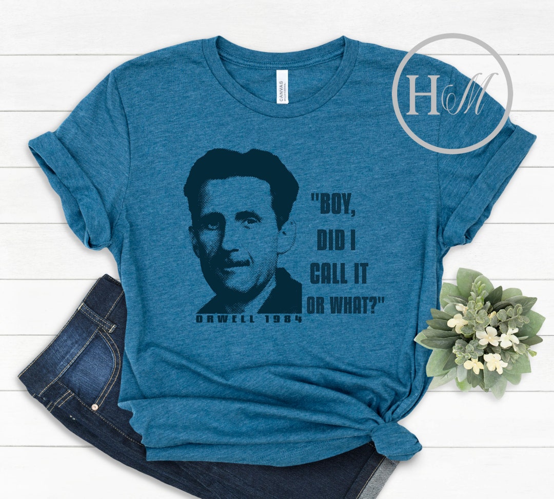 George Orwell 1984 Shirt - Conspiracy Theories Gift - Anti Surveillance ...