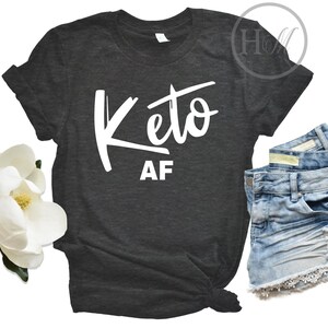 Funny Keto Shirts, Keto Af, Gift for Her, Carboholic Shirt, Ketosis ...