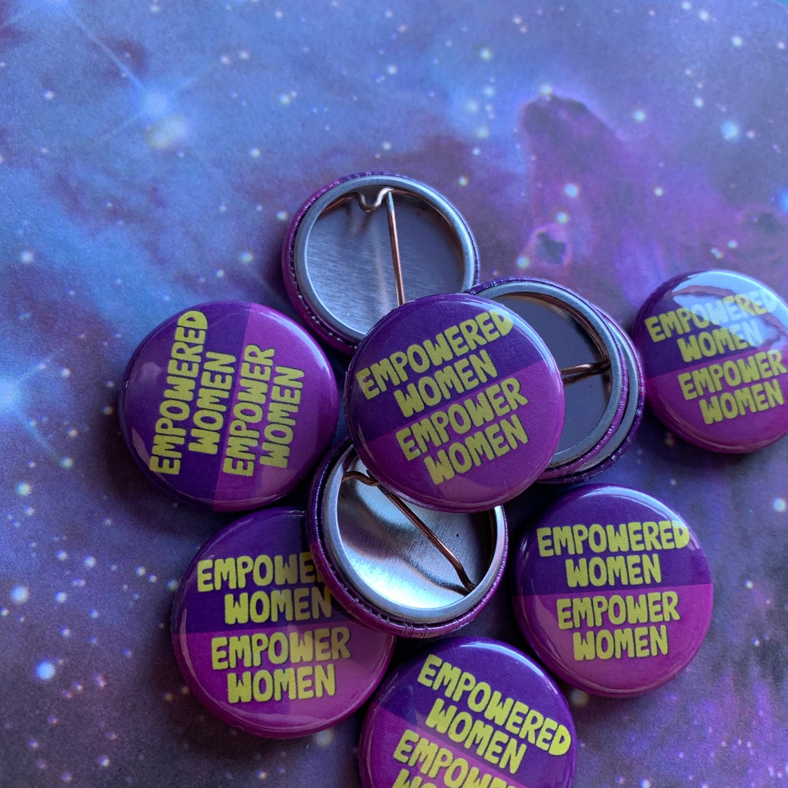 Empowered Women Empower Women 25mm Pin Badge - Etsy