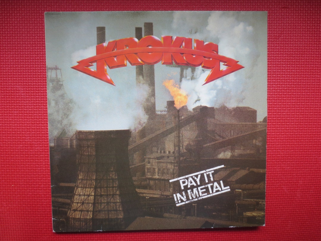 KROKUS, Pay It in METAL, KROKUS Albums, Krokus Record, Krokus Lp, Heavy ...