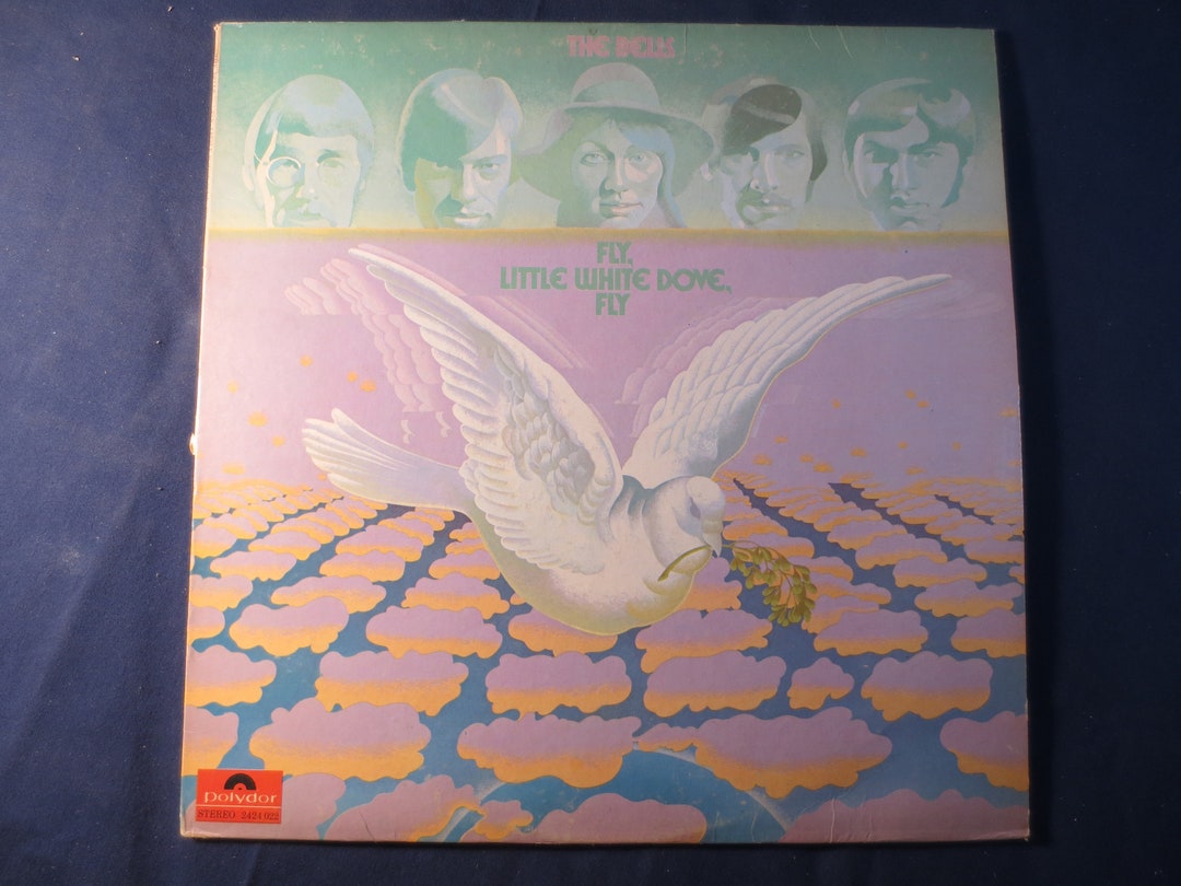 The BELLS, Fly Little WHITE DOVE Fly, the Bells Records, the Bells ...