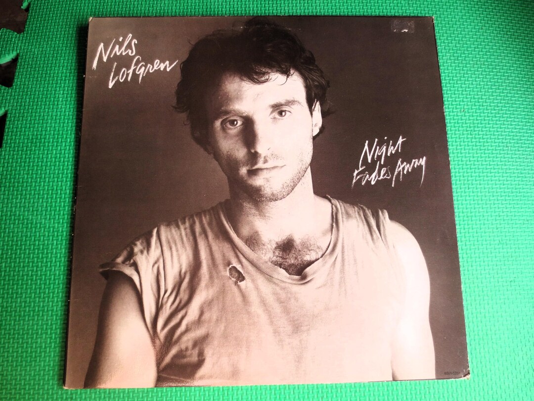 NILS LOFGREN, NIGHT Fades Away, Nils Lofgren Album, Nils Lofgren Record ...