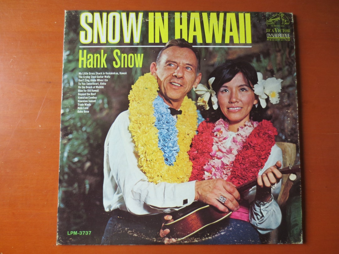 HANK SNOW, Snow in HAWAII, Hank Snow Records, Hank Snow Albums, Hank ...
