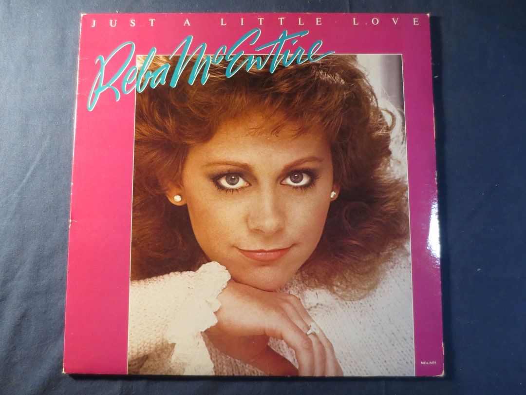 REBA Mcentire, Just a Little LOVE, Reba Mcentire Record, Reba Mcentire ...
