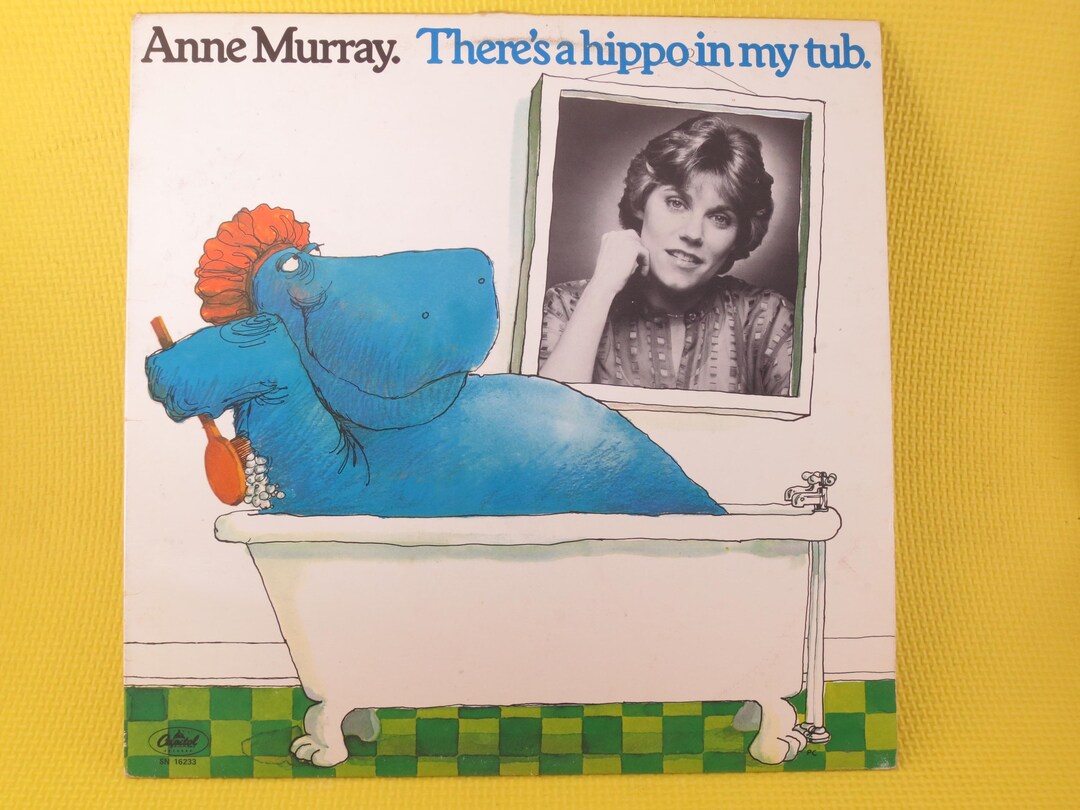 ANNE MURRAY, There's a Hippo in My Tub, Childrens Record, Kids Record ...