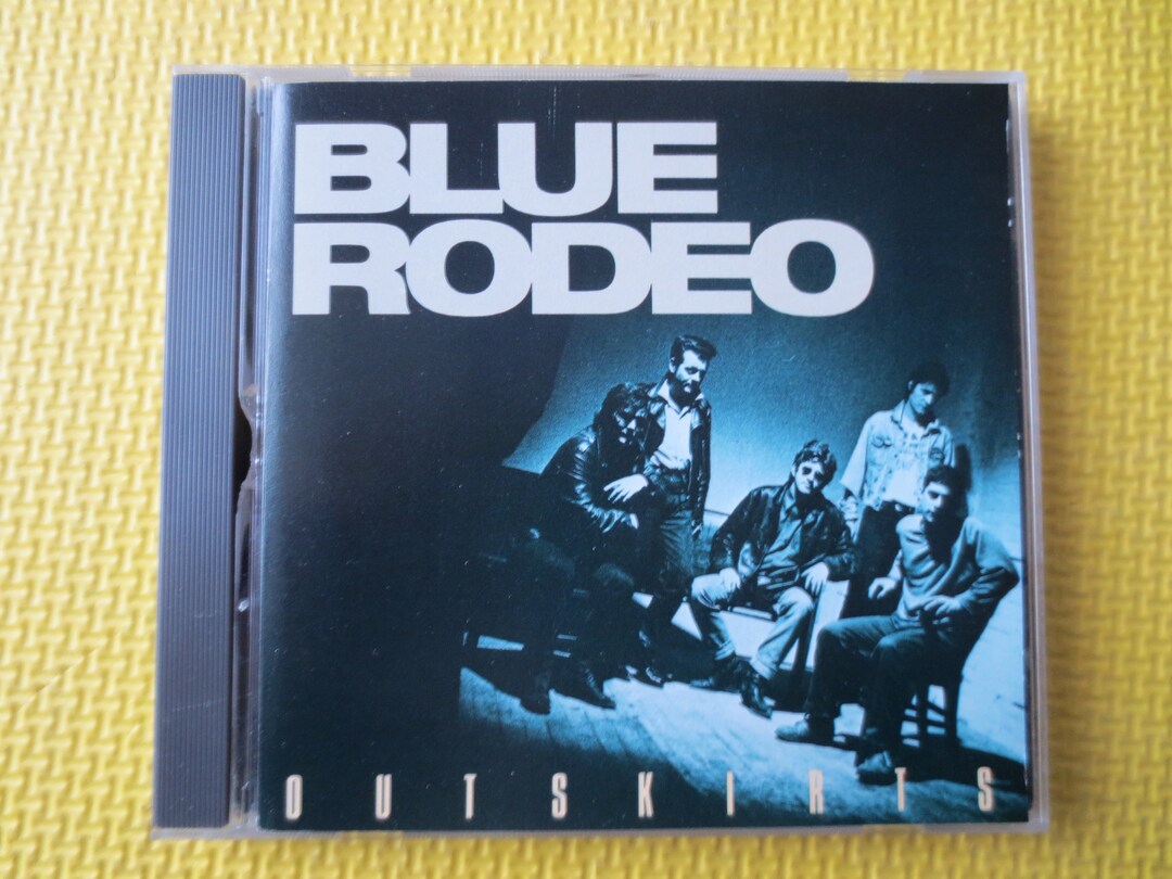 Vintage Cds, BLUE RODEO, OUTSKIRTS, Blue Rodeo Cd, Blue Rodeo Album ...