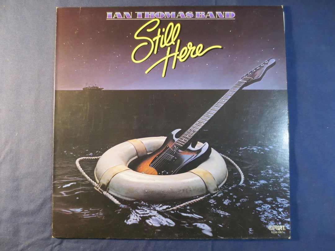 IAN THOMAS BAND, Still Here, Disco de Ian Thomas, Álbum de Ian Thomas ...