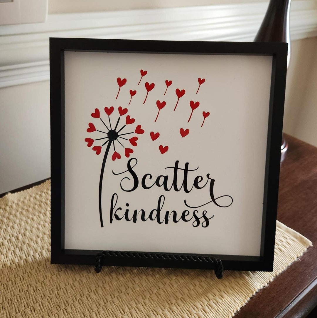 Scatter Kindness, Motivational Signs, Inspirational Signs, Blessings ...