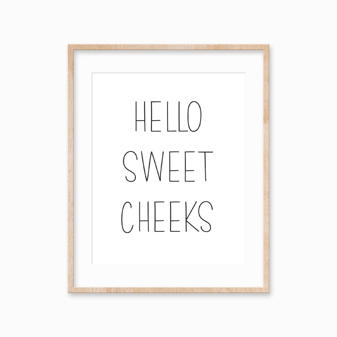 Hello Sweet Cheeks Bathroom Print, Funny Bathroom Printable, Printable ...