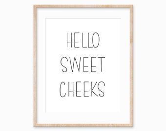 Hello Sweet Cheeks Bathroom Printable Digital Download - Etsy