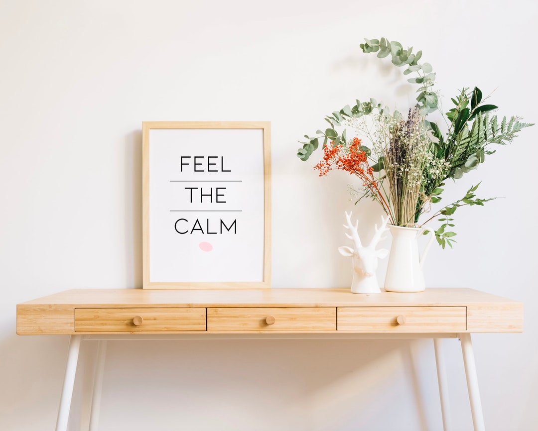 Feel the Calm || Printable Art, Download, Inspiration, Inspire, Relax ...