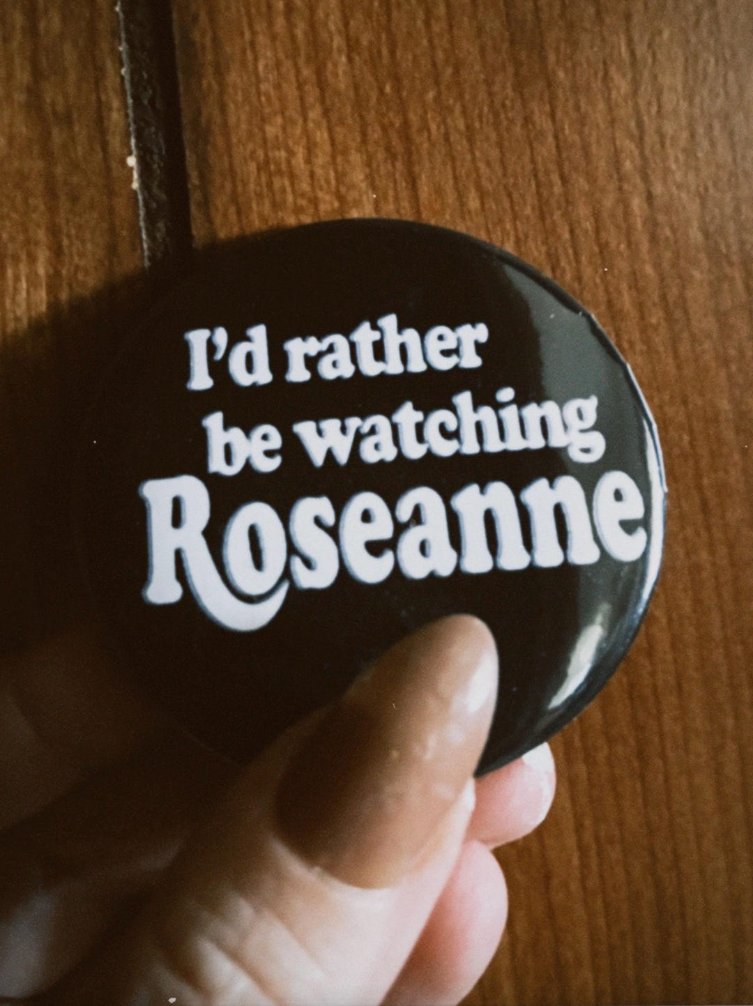 Roseanne Pin, 80s Button - Etsy