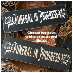 Funeral in Progress Wood Sign, Goth Wall Decor - Etsy