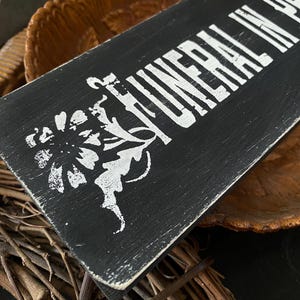 Funeral in Progress Wood Sign, Goth Wall Decor - Etsy