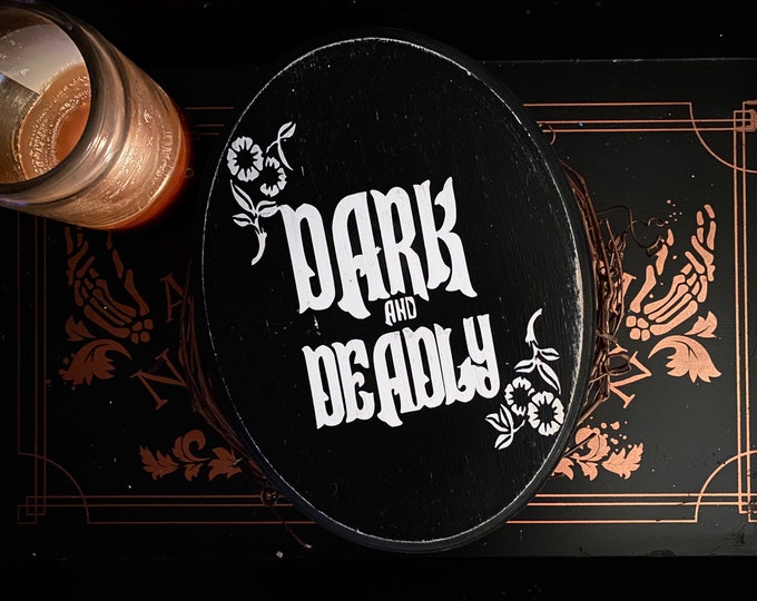 Dark and Deadly Plaque, Halloween Decor, Goth, Gothic Home, Witch ...