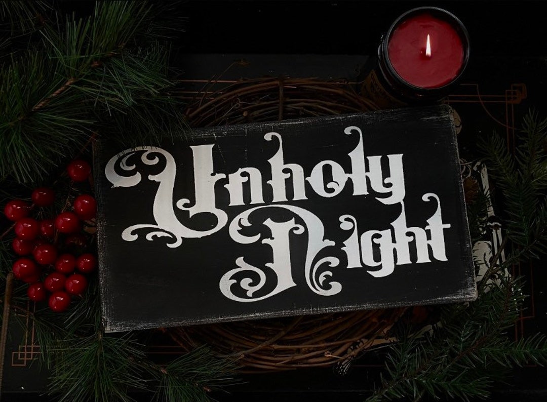 Unholy Night Wood Sign, Goth Christmas Decor, Holiday Plaque - Etsy