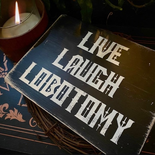Live Laugh Lobotomy Live Laugh Love Witch Decor Witchcraft - Etsy