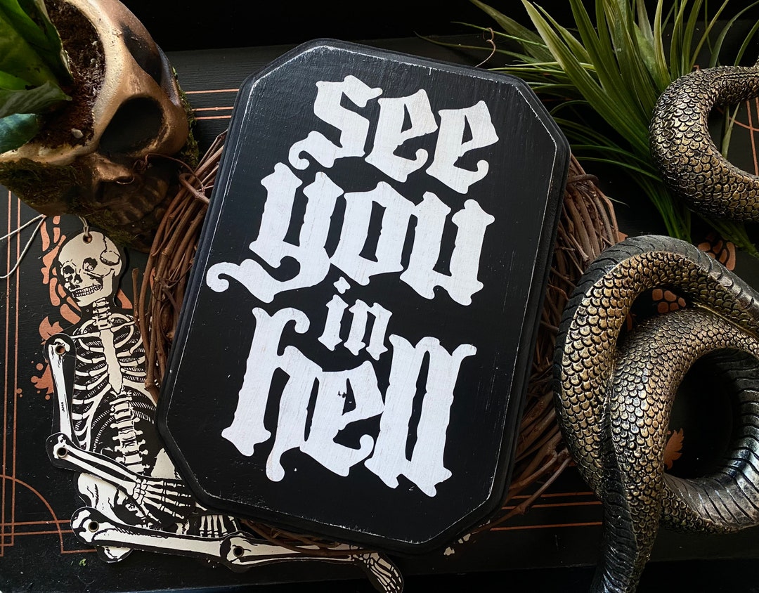 See You in Hell Wall Decor, Goth Home, Gothic Wood Sign, Halloween Wall ...
