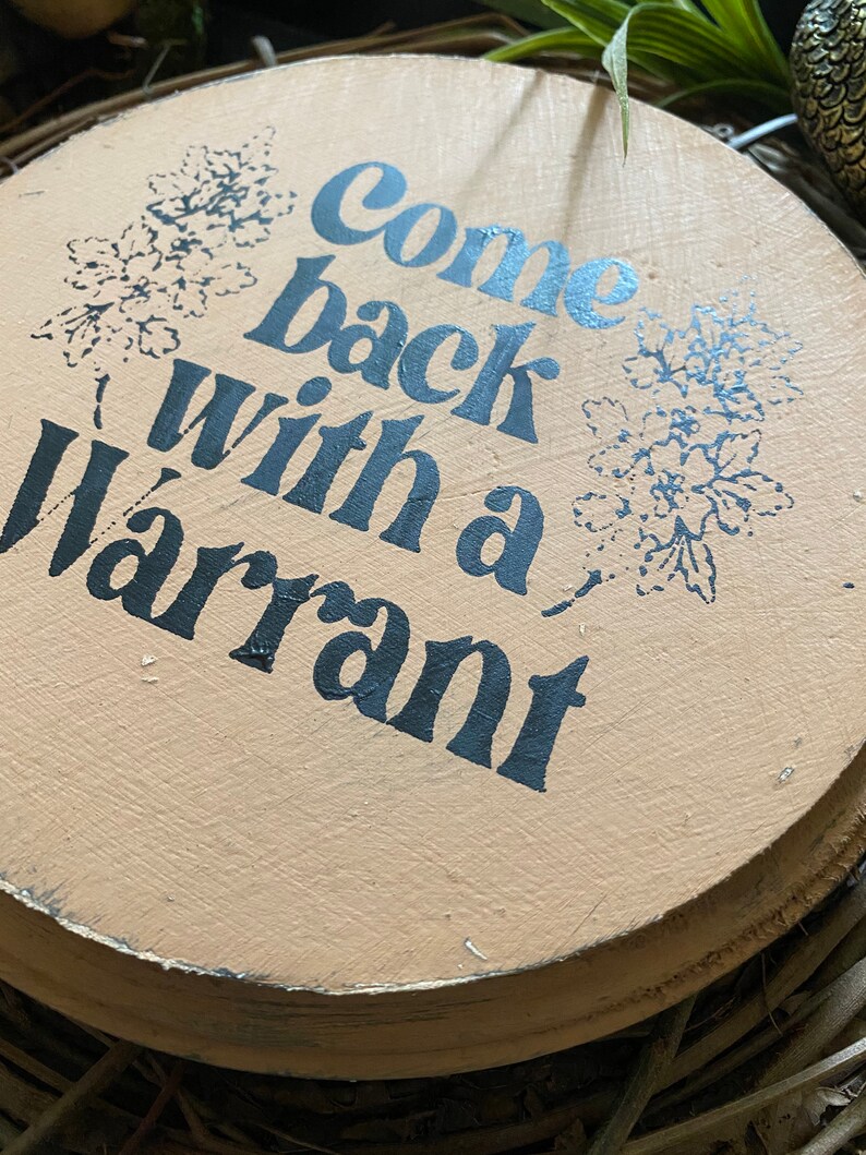 Come Back With a Warrant, Sign, Goth Decor, Gothic Home, Dark, Horror ...
